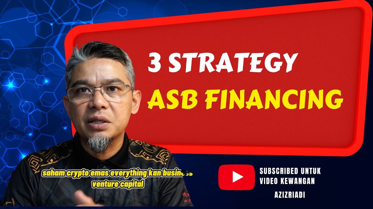 3 STRATEGY ASB FINANCING - YouTube