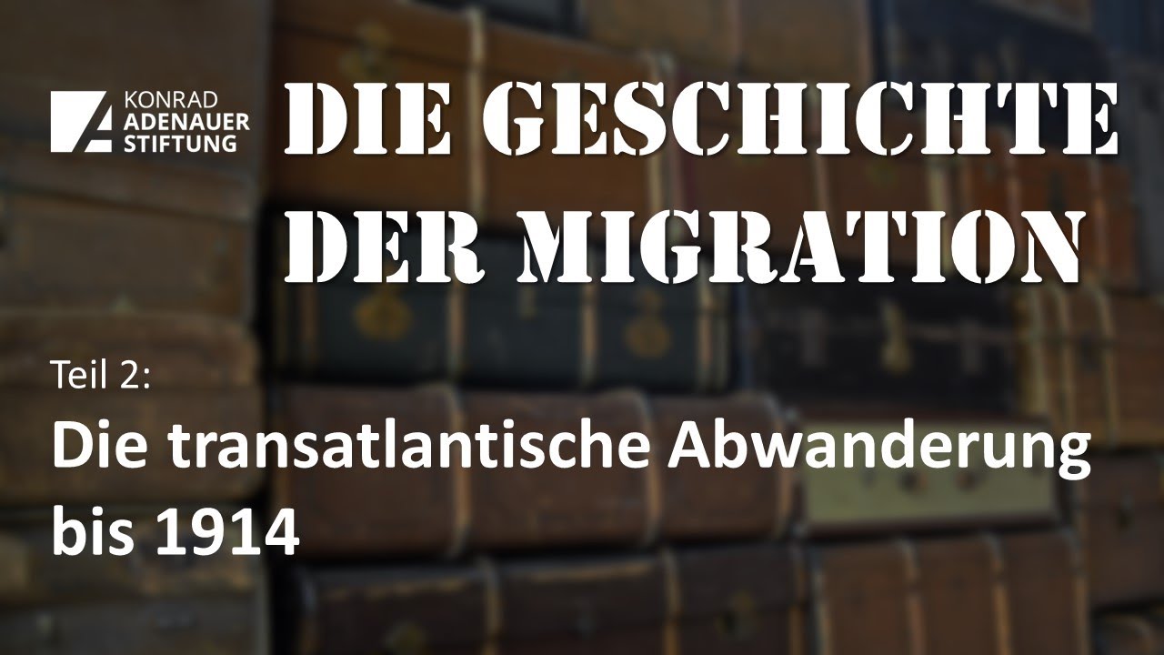 Die Geschichte der Migration - Teil 2: Die transatlantische Abwanderung ...