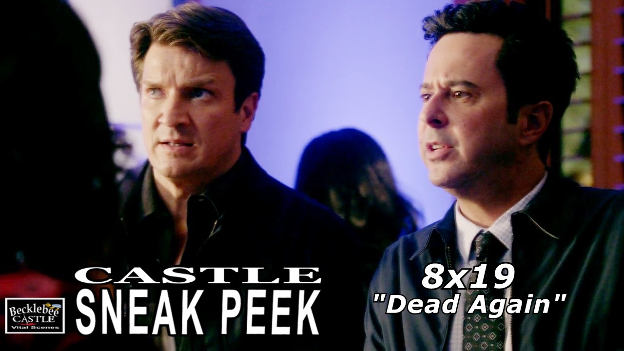 Castle 8x19 Sneak Peek #5 - Castle Season 8 Episode 19 “Dead Again ...