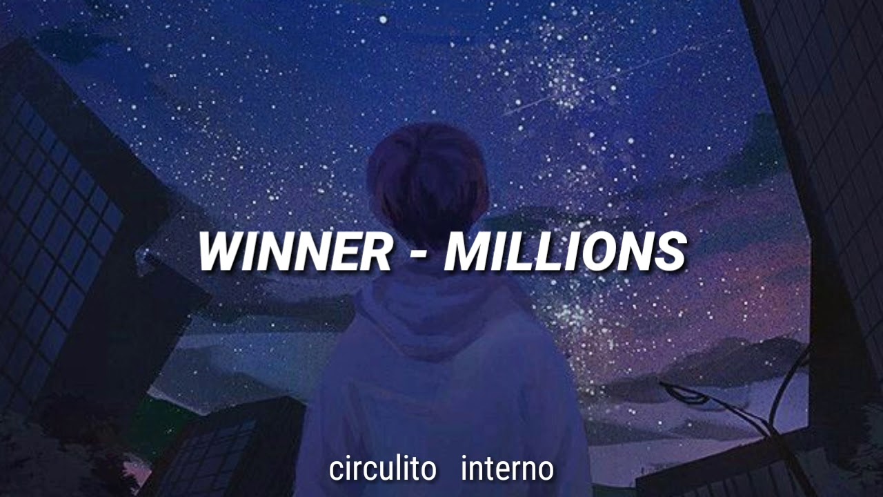 WINNER - MILLIONS / sub español - YouTube