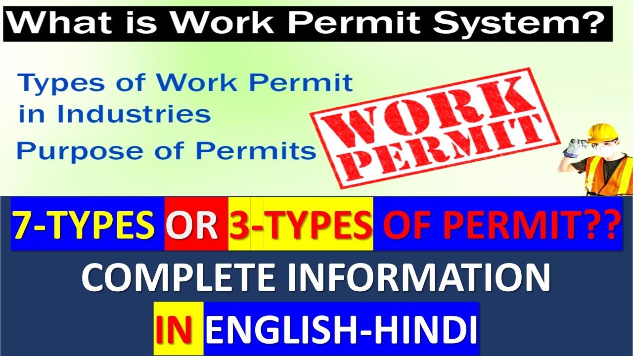 TYPES OF WORK PERMIT SYSTEM Three Types OR Seven Types - YouTube