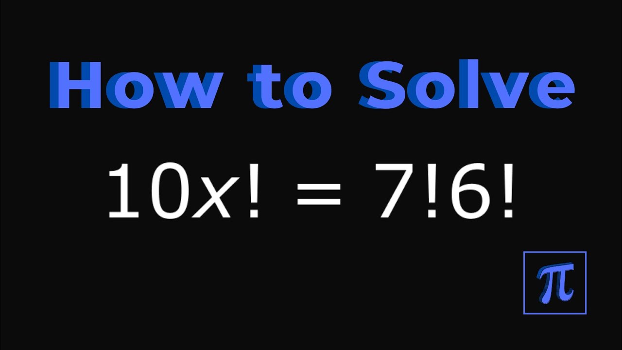 Try this nice equation of factorials | HOW TO SOLVE | Number Theory ...