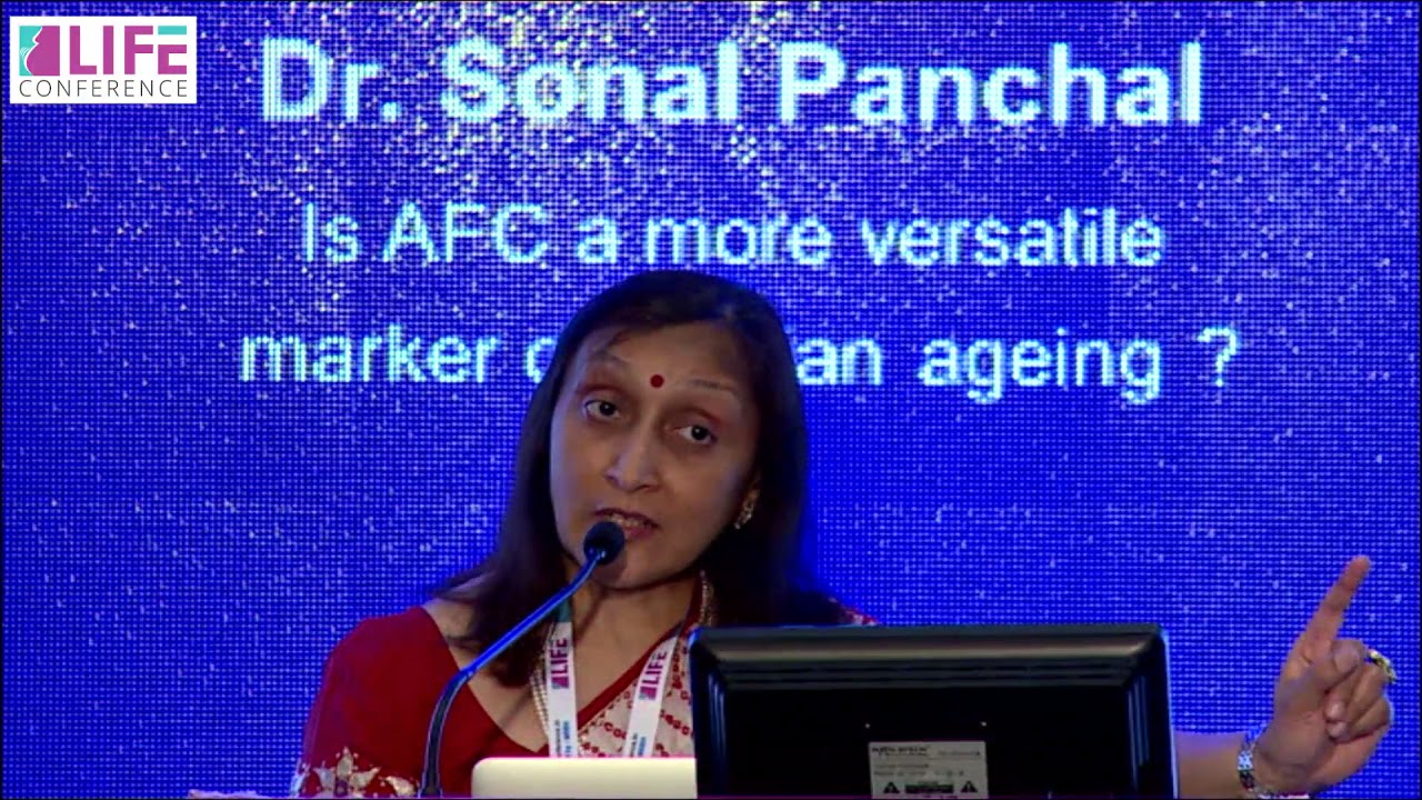 Dr. Sonal Panchal : Is AFC a more versatile maker of ovarian ageing ...