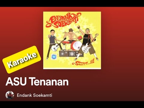 Asu Tenanan - Endank Soekamti (Karaoke Version) - YouTube