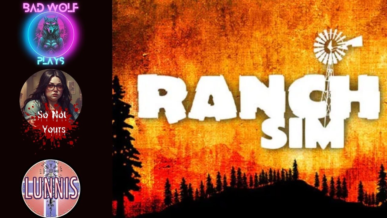 Ranch Sim With Bad Wolf and Lunnis - YouTube