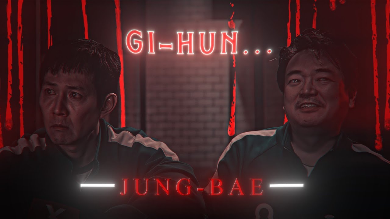 Squid Game | Die With A Smile | EDIT | Jung-Bae | Gi-Hun... | Literally ...