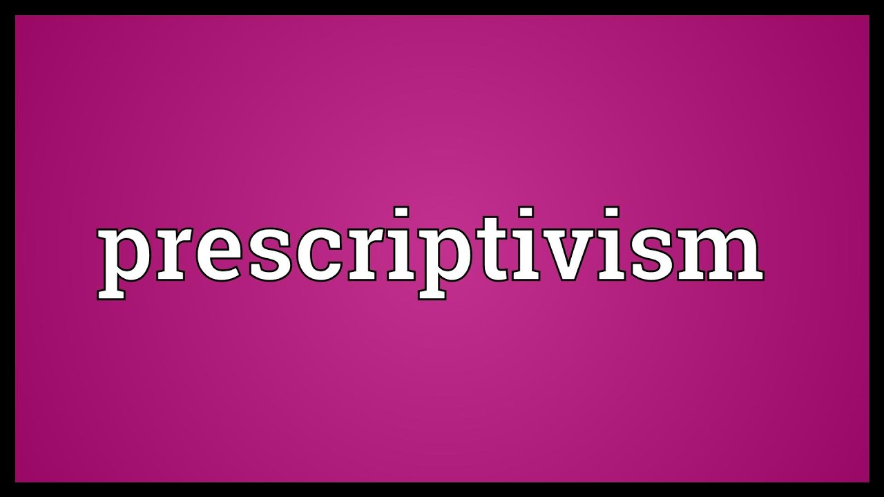 Prescriptivism Meaning - YouTube