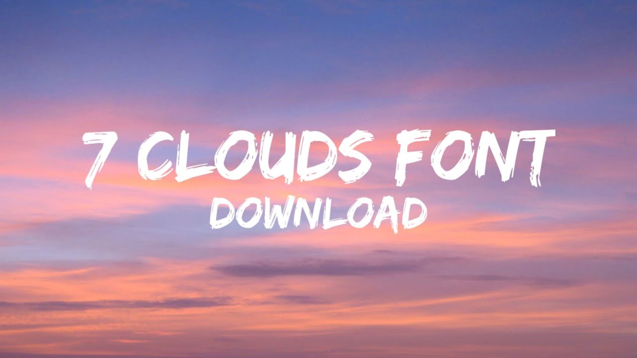 Download 7 Clouds Font ( link in description ) - YouTube