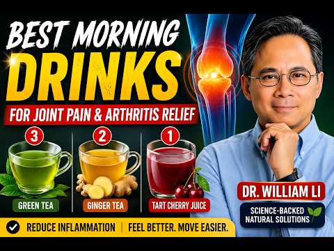 Drink These 3 Morning Beverages to Fight Arthritis & Joint Pain Naturally | Dr. William Li