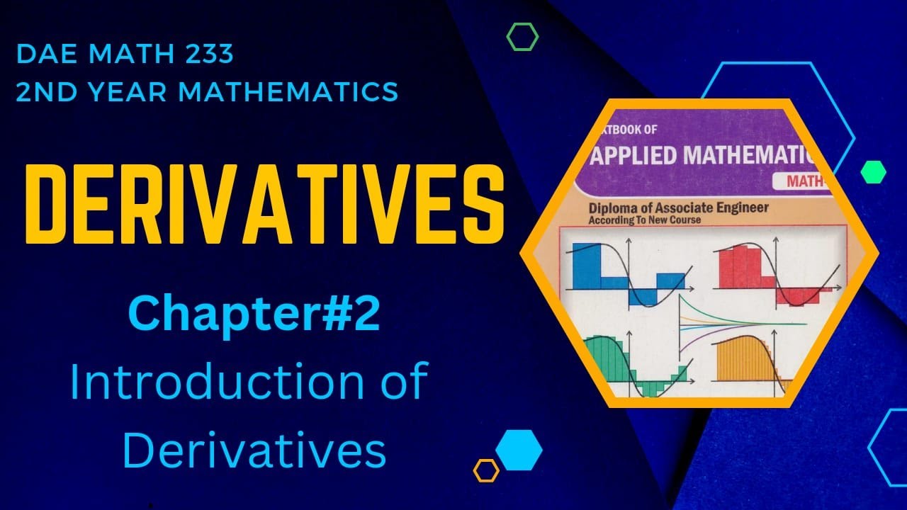 Ch#2 Introduction of Derivatives - YouTube