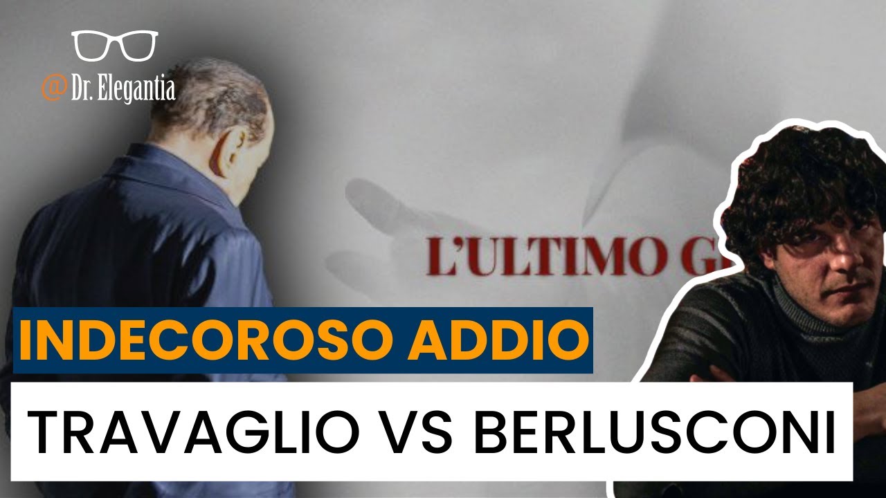 L'INDECOROSO ADDIO DI MARCO TRAVAGLIO A SILVIO BERLUSCONI - YouTube