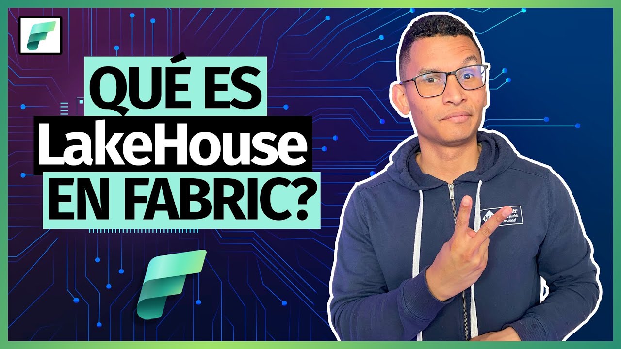 Qué es Lakehouse en Microsoft Fabric y Cómo Utilizarlo | # ...