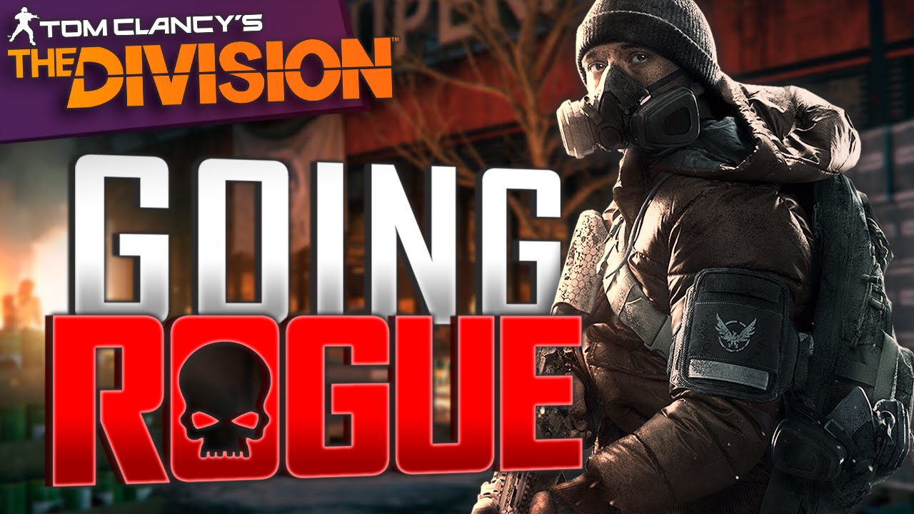 The Division | Going Rogue! - YouTube