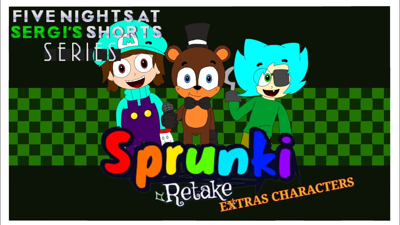 Sprunki Retake FNAS SHORT Parte 3 Extras Characters - YouTube
