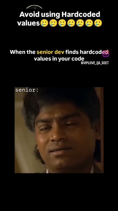 When Senior Devs/SDETs finds hardcoded values in your code 🥲#sdet# ...