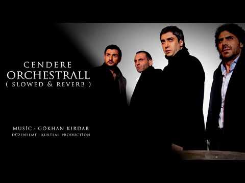 Kurtlar Vadisi Pusu - Cendere Orchestrall - ( Slowed & Reverb )