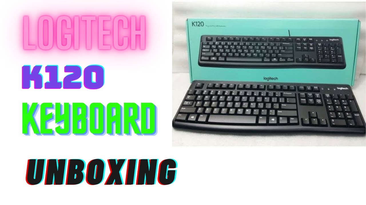 ⌨️ LOGITECH K120 KEYBOARD ⌨️ - YouTube