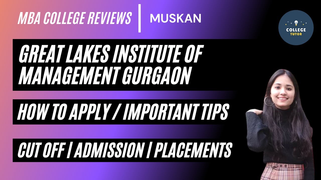 Great Lakes Institute of Management | Overview | Placement | Gurugram ...