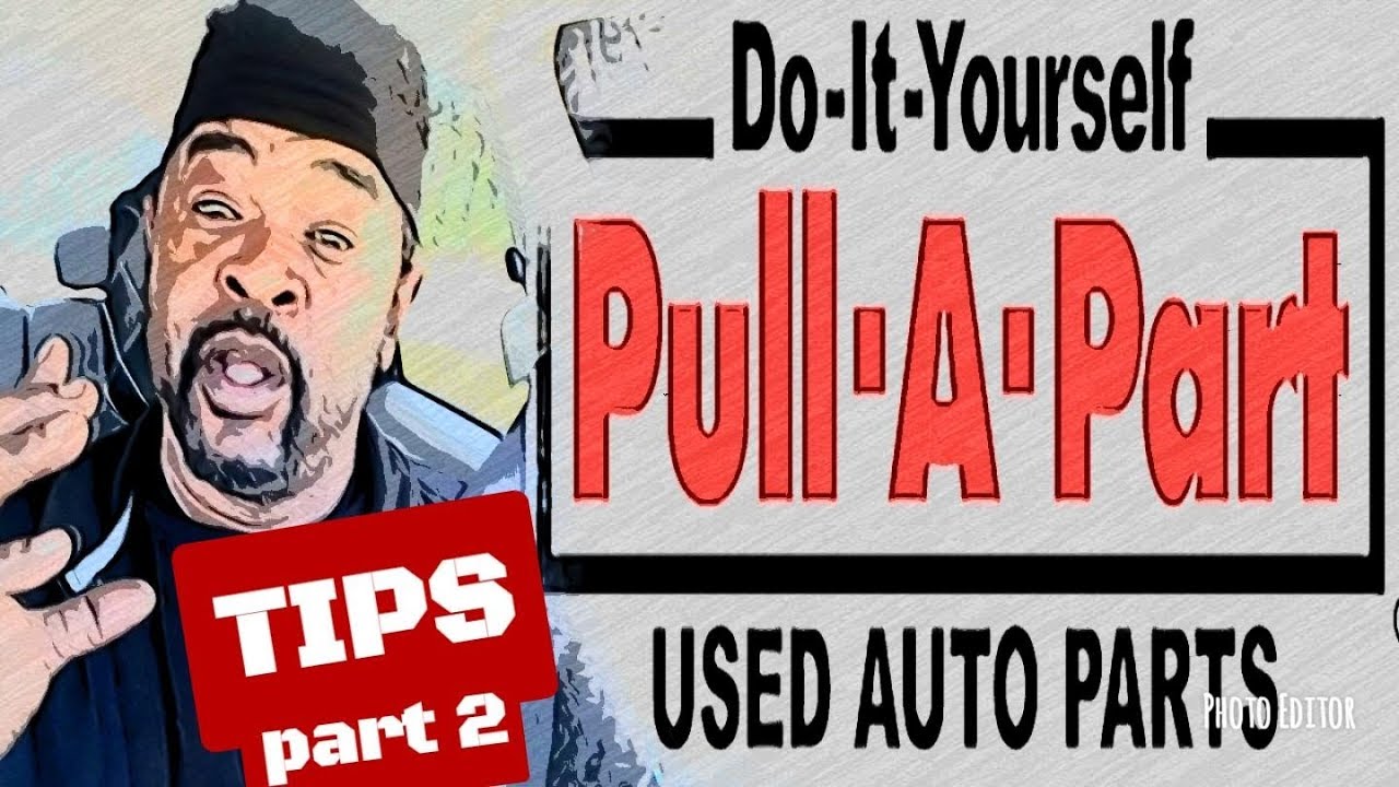 Pull A Part Tips, Part 2 of my day at the salvage yard - YouTube