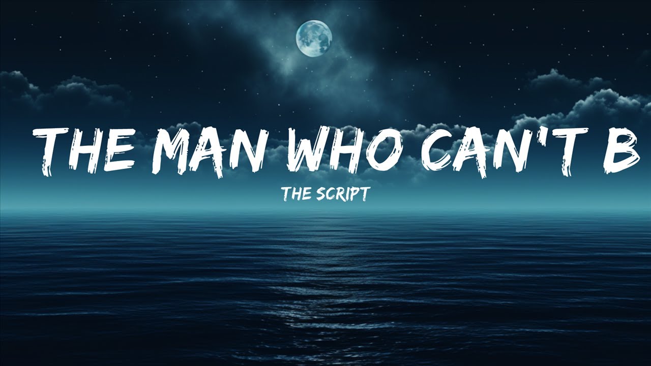 The Script - The Man Who Can't Be Moved (Lyrics) | 25 Min - YouTube