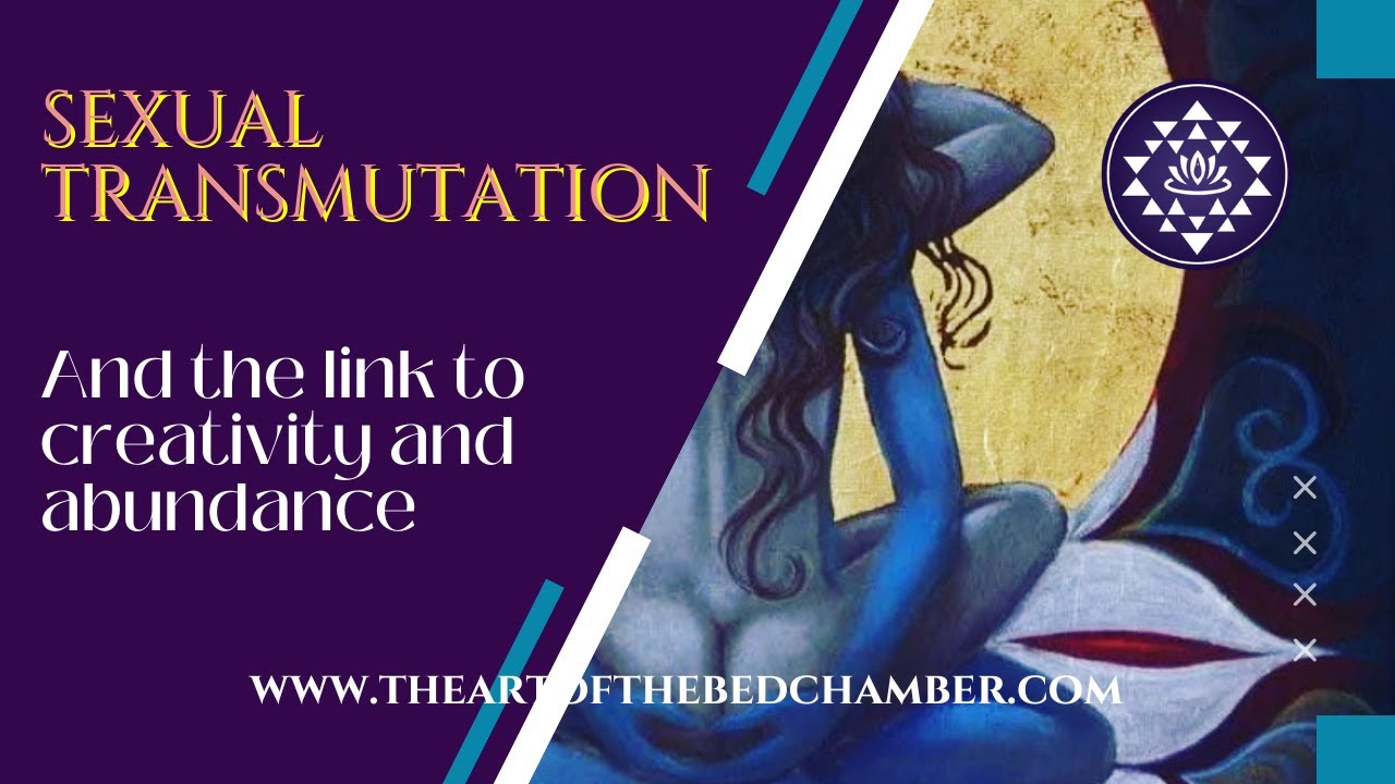 Sexual Transmutation And Abundance Youtube