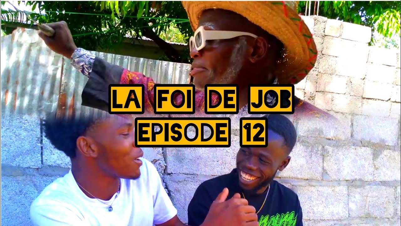 La foi de job Épisode 12\nouvo projet 2025 - YouTube