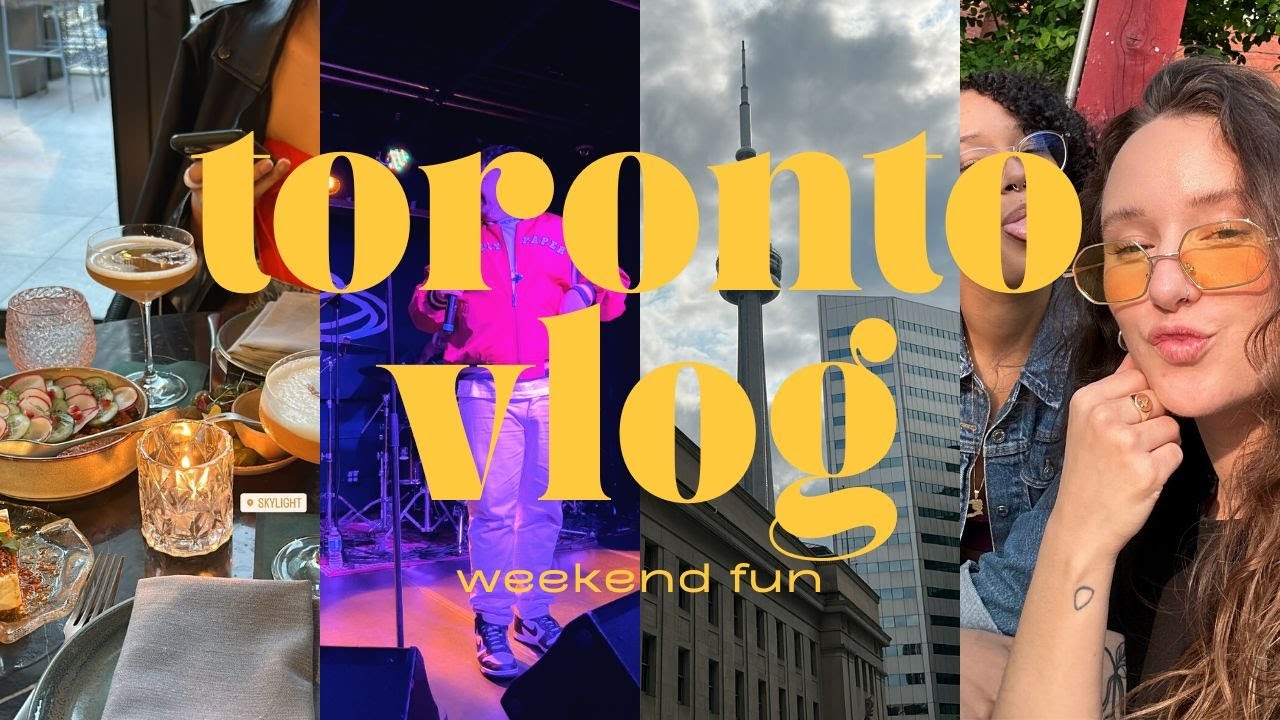 Weekend Vlog | Toronto Fun 👯‍♀️ - YouTube