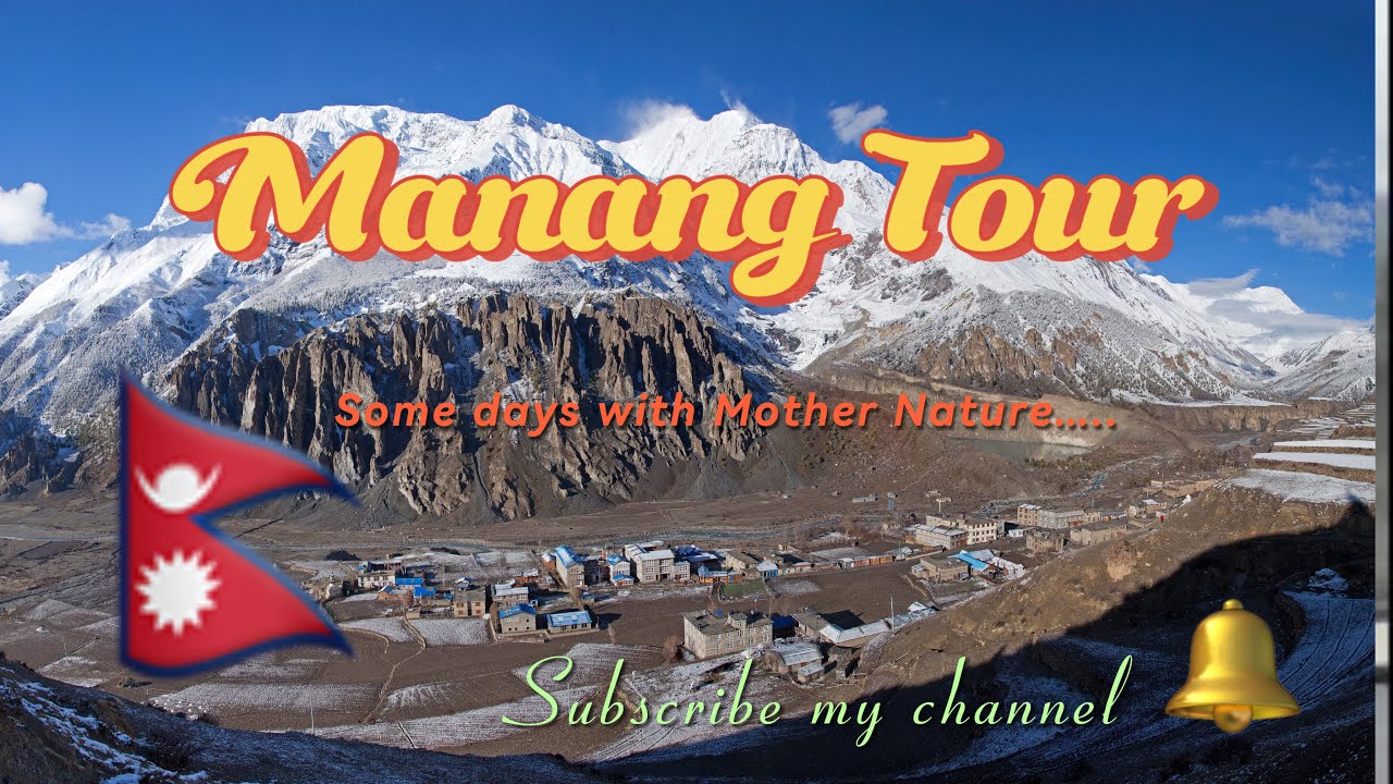 "मनाङ यात्रा: हिमालयको काखमा साथीहरूको साथमा!" "Epic Road Trip to ...