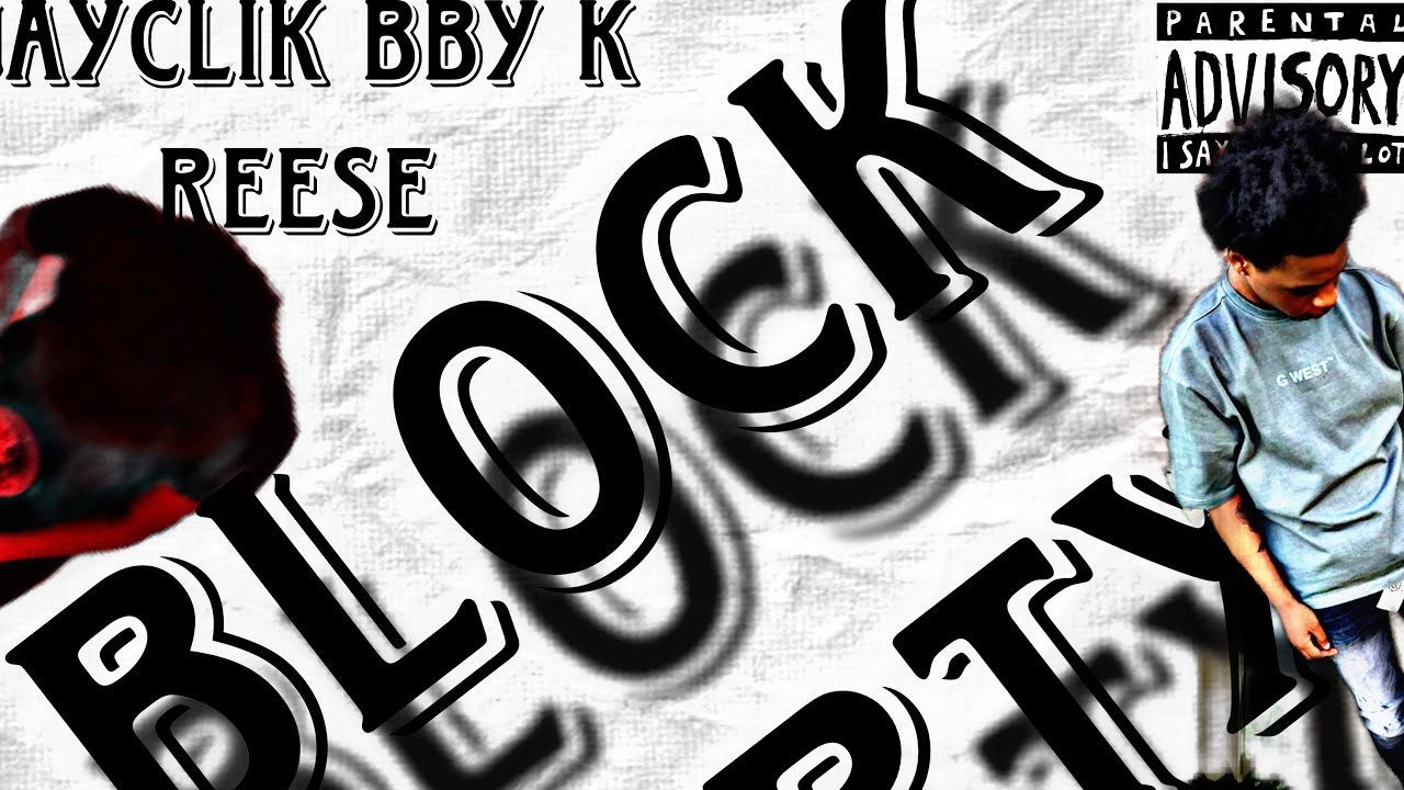 Block Party Ft BBY K,Reese - YouTube
