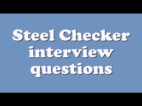 Steel Checker interview questions - YouTube
