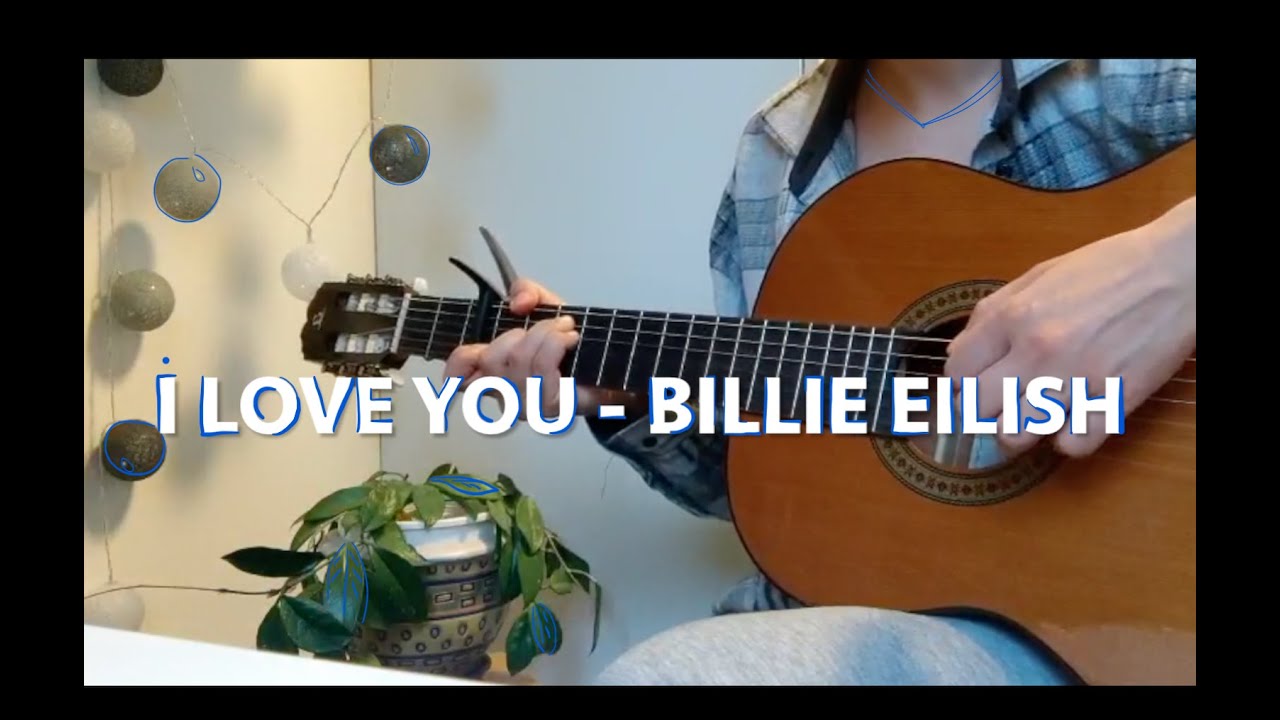 i love you - billie eilish (cover) - YouTube