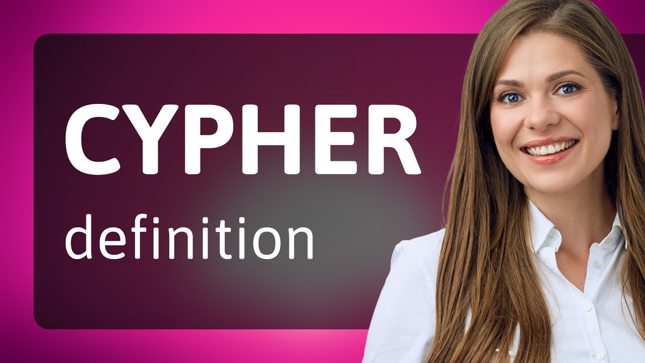 Cypher • definition of CYPHER - YouTube