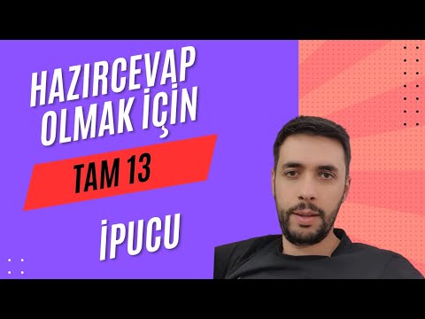 13 Taktikle HAZIR CEVAP Olmanın Yolları