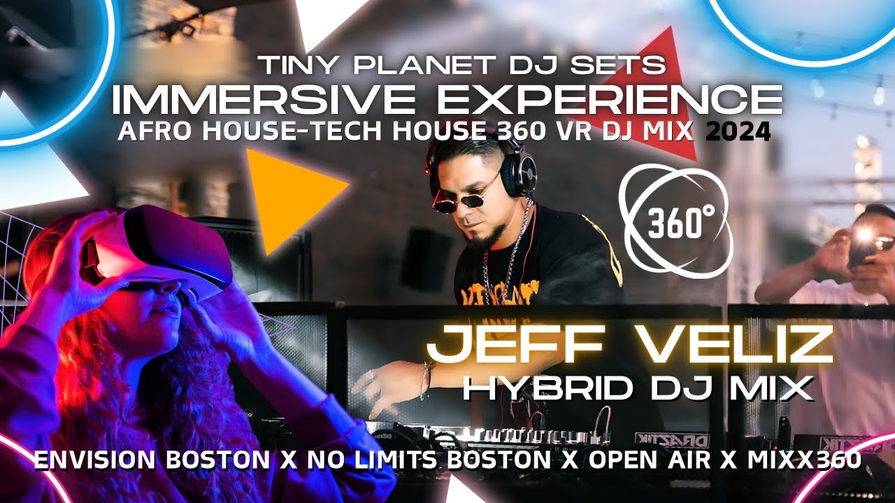Immersive Experience Hybrid DJ Set | Jeff Veliz Live at Mixx 360 Boston ...