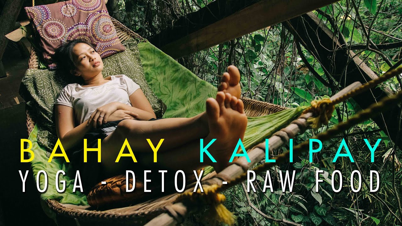 Bahay Kalipay - Yoga Retreat Detox - Palawan Philippines - YouTube