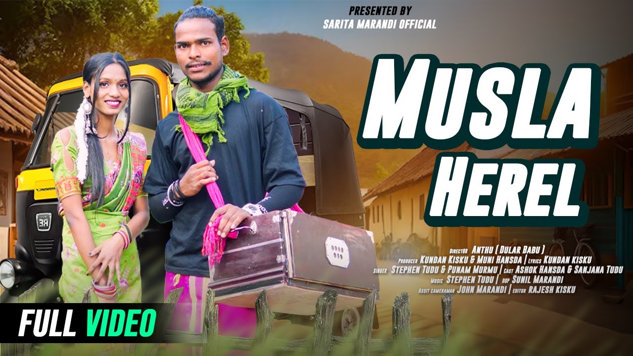 MUSLA HEREL NEW SANTALI FULL VIDEO//ASHOK & SANJANA // STEPHEN TUDU ...