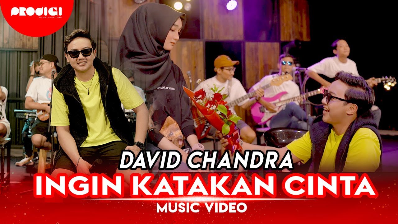 David Chandra - Ingin Katakan Cinta (Official Music Video) | Live ...