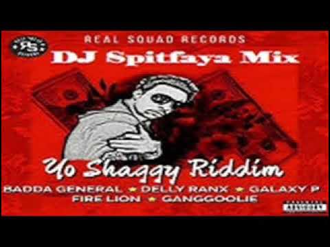 Yo Shaggy Riddim Mix 2024 DJ Spitfaya_ft_ Badda General_Delly Ranx_Fire Lion_Galaxy P_ Spayde876 ...