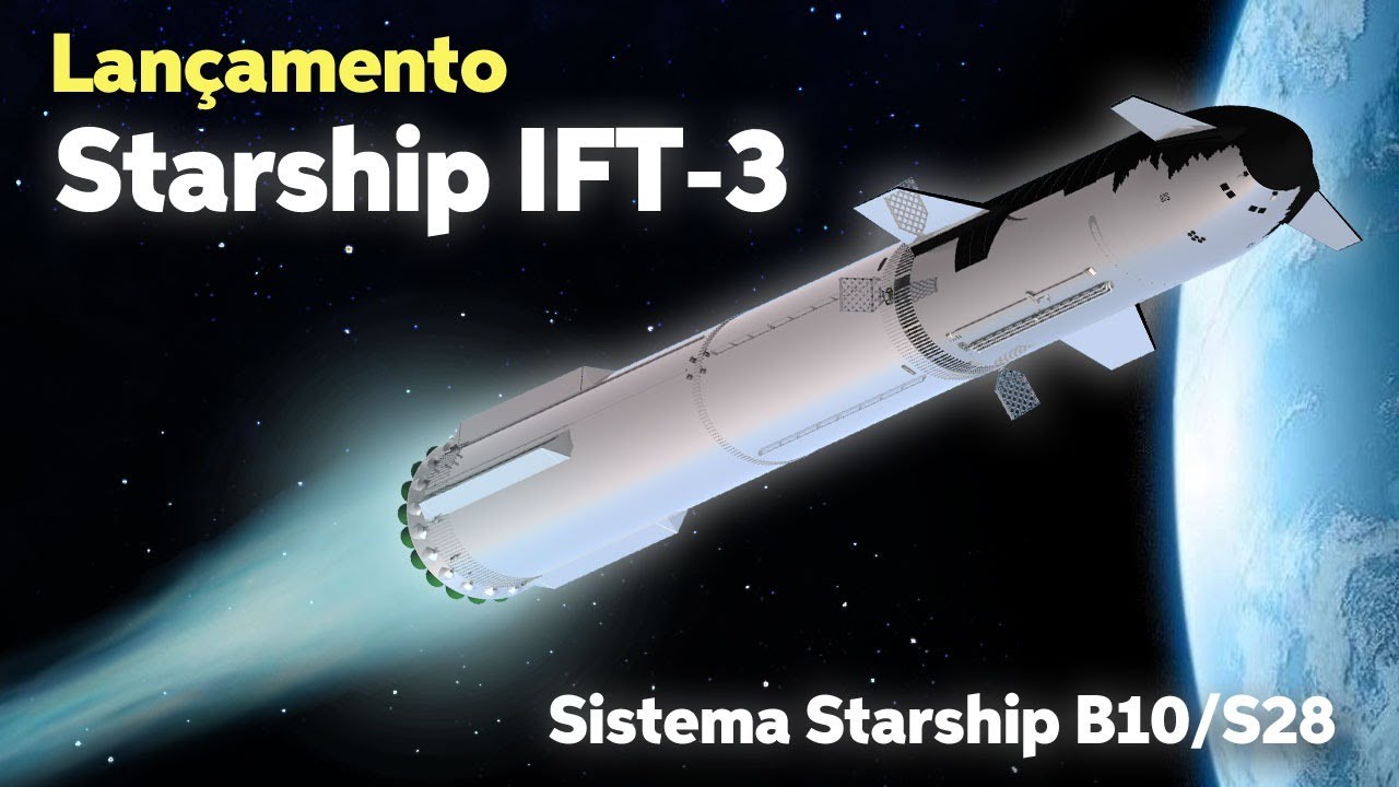 LANÇAMENTO DE TESTE DO SPACEX STARSHIP IFT-3 - YouTube