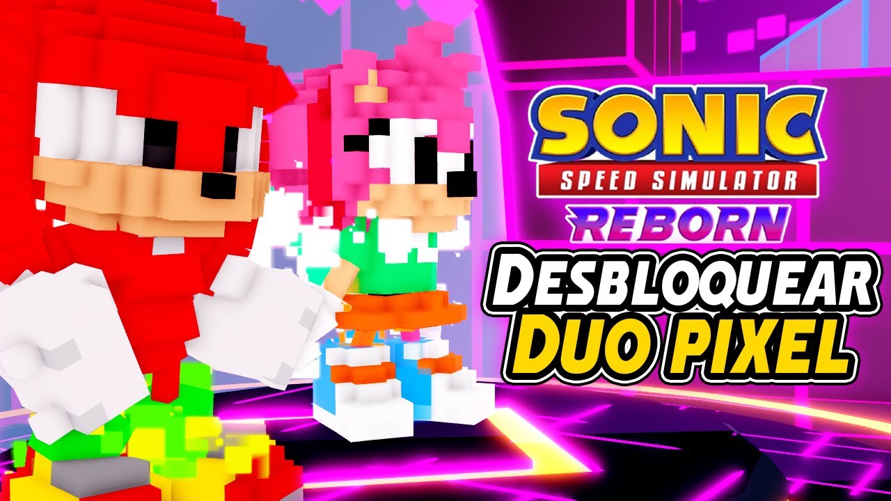 ¡NUEVO DUO PIXEL DESBLOQUEADOS en SONIC SPEED SIMULATOR! - YouTube