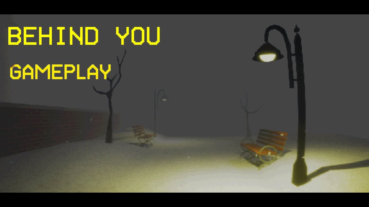BEHIND YOU horror game - YouTube
