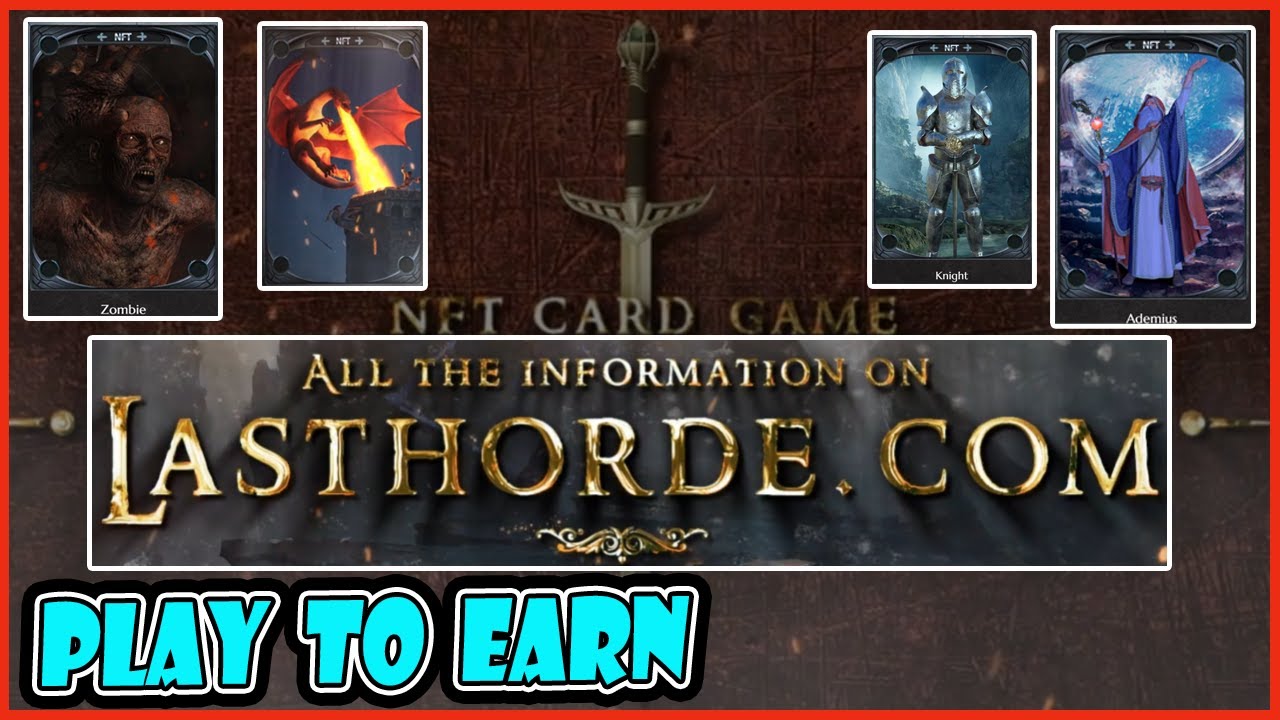 PLAY TO EARN LAST HORDE - BEST NFT CARD GAME - HOR TOKEN - BLOCKCHAIN ...