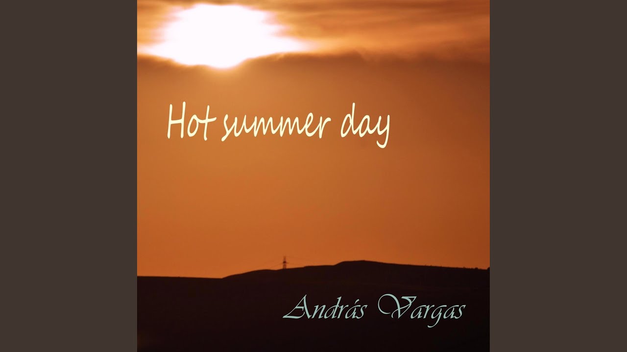 Hot sumer day - YouTube