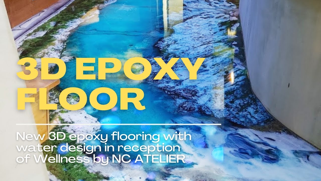 3D epoxy floor - water design - flooring - Wellness - YouTube