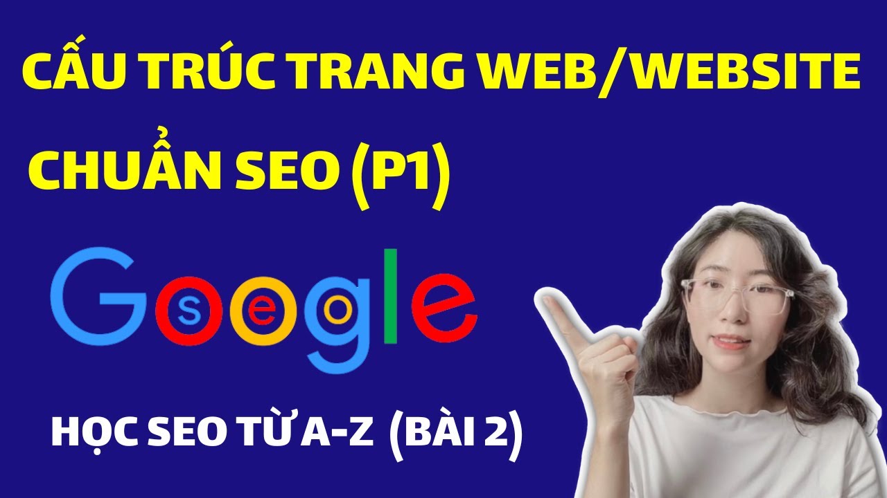 Cấu trúc Website/Trang Web chuẩn Seo là thế nào? Website chuẩn seo ...
