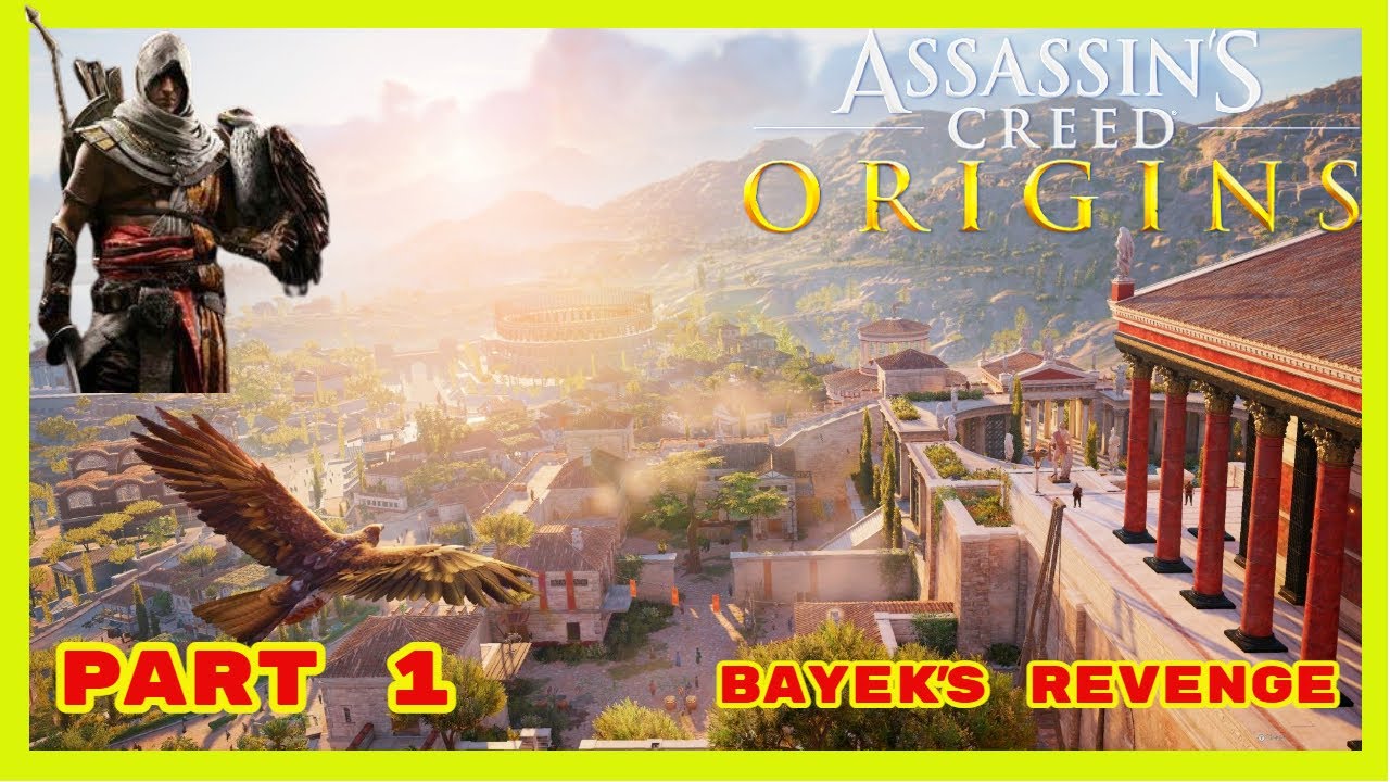 AC:Origins Playthrough - Bayek's Revenge Part 1 - YouTube