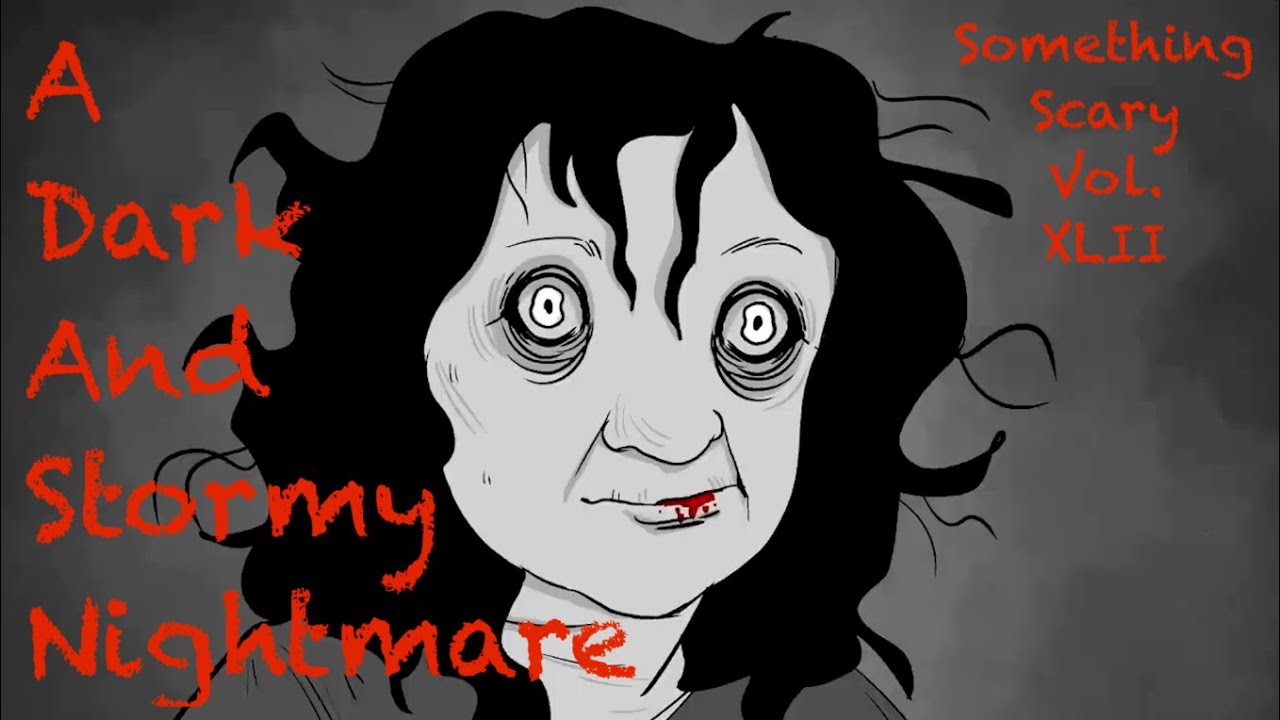 Something Scary / A Dark and Stormy Nightmare / Volume XLII / Snarled ...