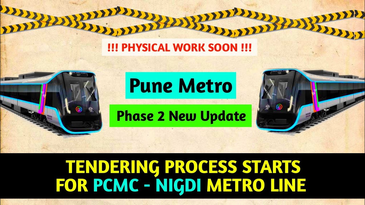 Pune Metro Vlog 303 - Tendering Process Starts For PCMC - Nigdi Metro ...