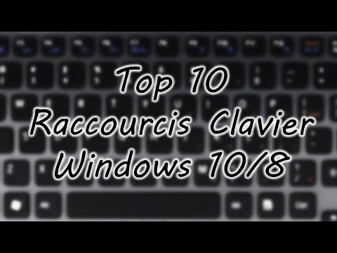 TOP 10 Raccourcis Clavier Windows 10