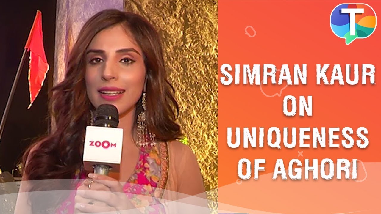 Simran Kaur on the uniqueness of her new TV show 'Aghori' | Exclusive - YouTube